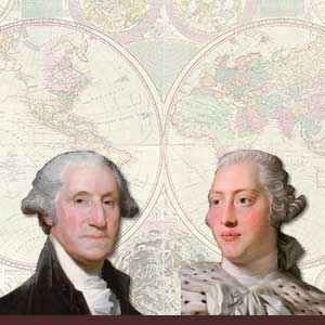 Respectful Rivals: George Washington and King George III